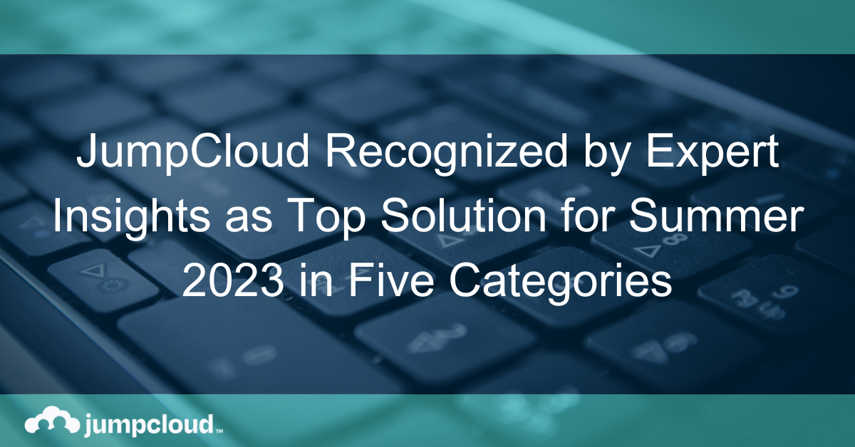 JumpCloud Recognized in Expert Insights 2023 Top Solutions