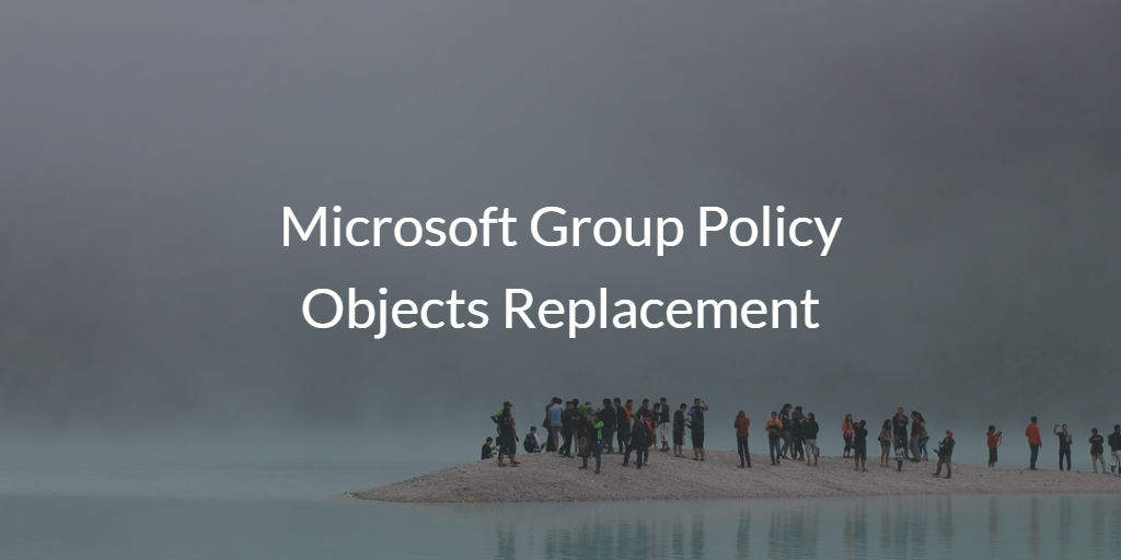 Microsoft Group Policy Objects Gpo Replacement Jumpcloud