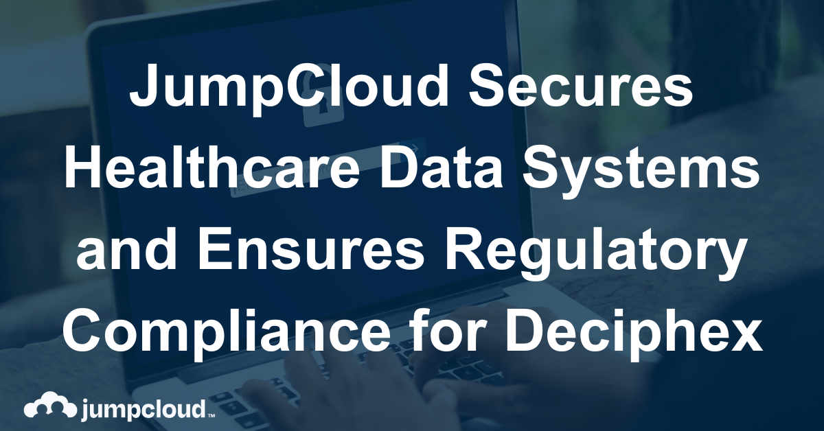 Deciphex Deploys JumpCloud to Secure its Cloud Ecosystem
