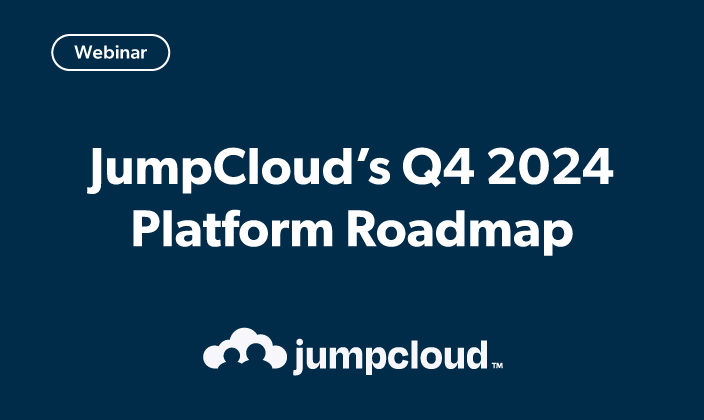 JumpCloud’s Q4 2024 Platform Roadmap - JumpCloud