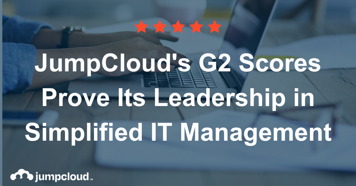 JumpCloud Shows Leadership in Simplified IT Management