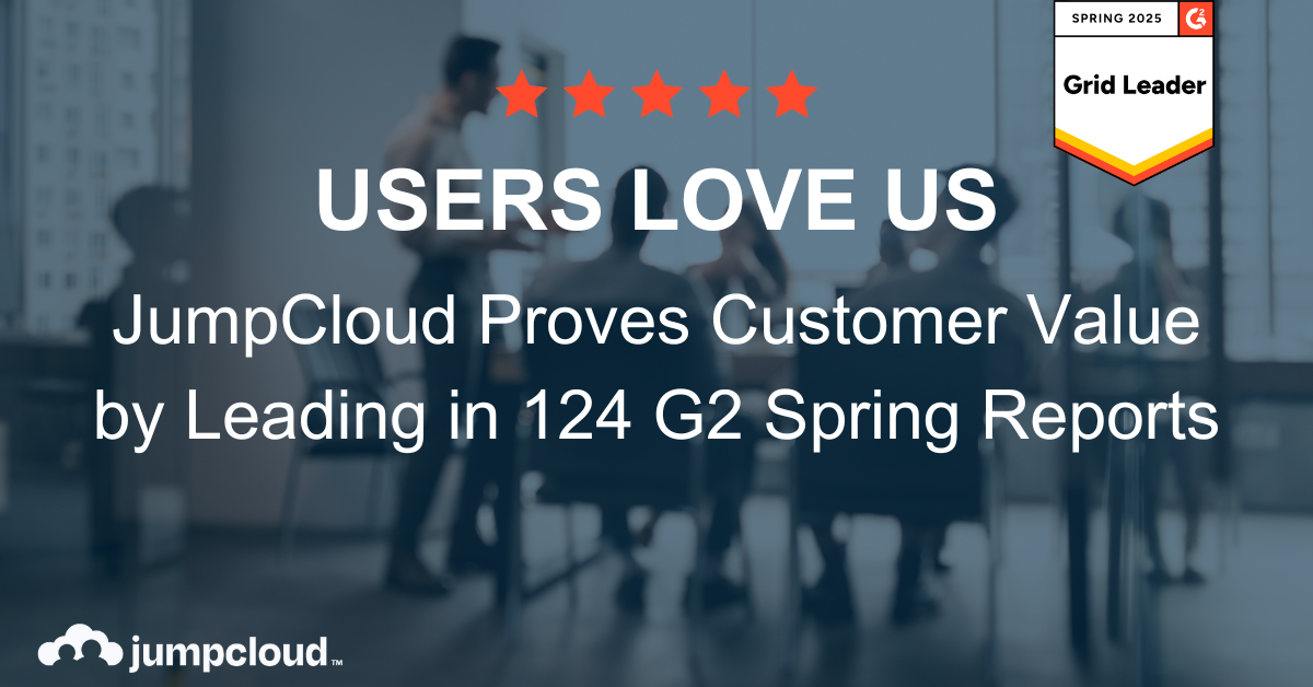 JumpCloud Proves Customer Value by Leading G2 Spring Reports