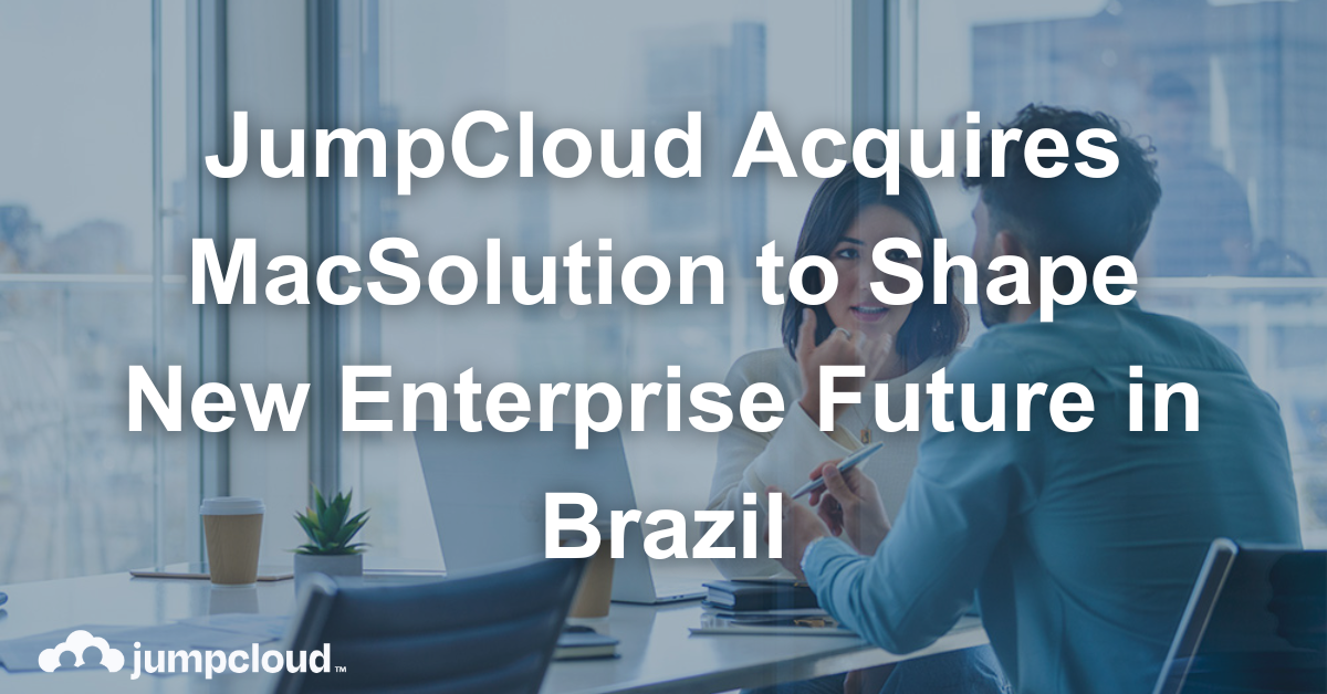 JumpCloud Acquires MacSolution